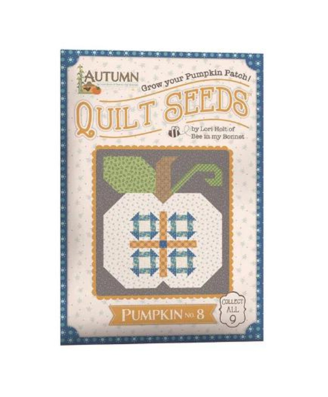 Lori Holt Autumn Quilt Seeds Quilt Pattern - Pumpkin No. 8 - Etsy