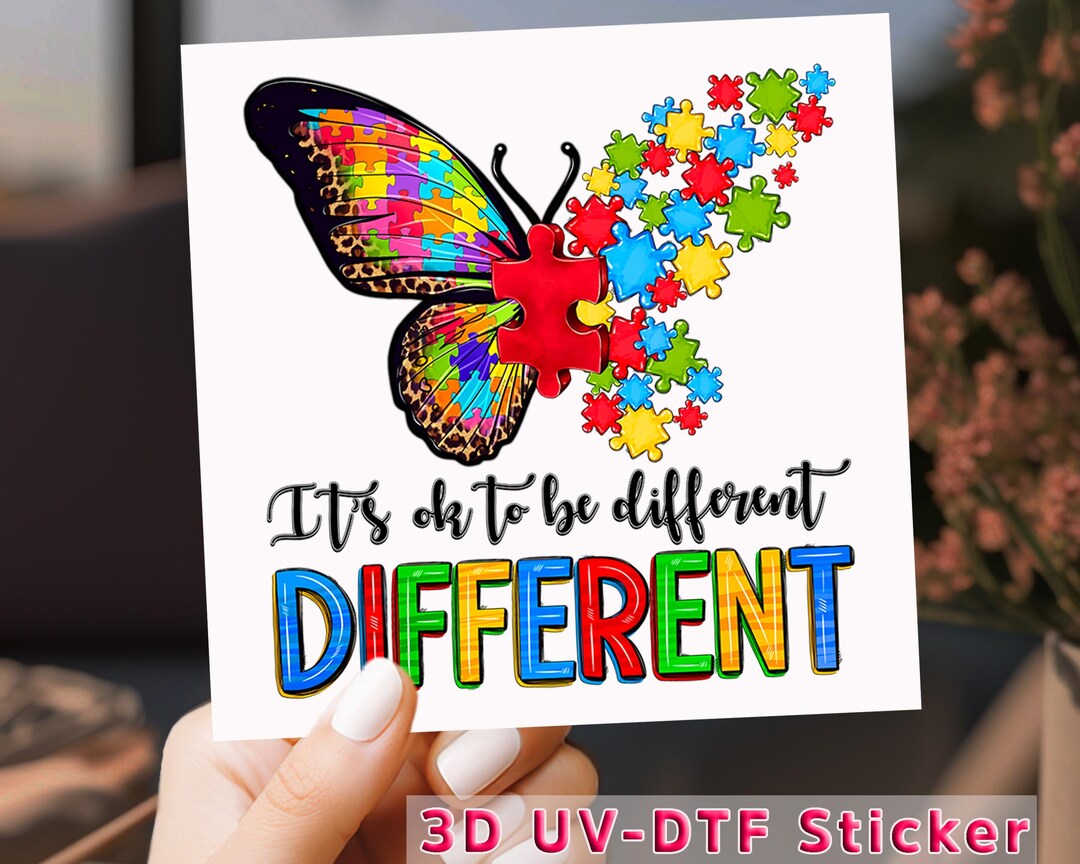 Different is Beautiful UV DTF, Autism Puzzle Butterfly, Inclusion ...