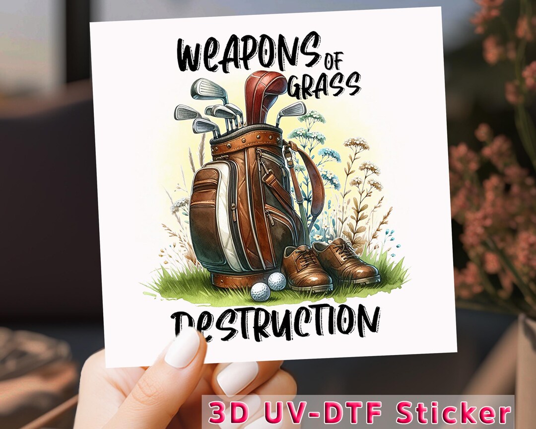 Golf Humor UV DTF, Funny Grass Destruction Decal, Sports Lover Transfer ...