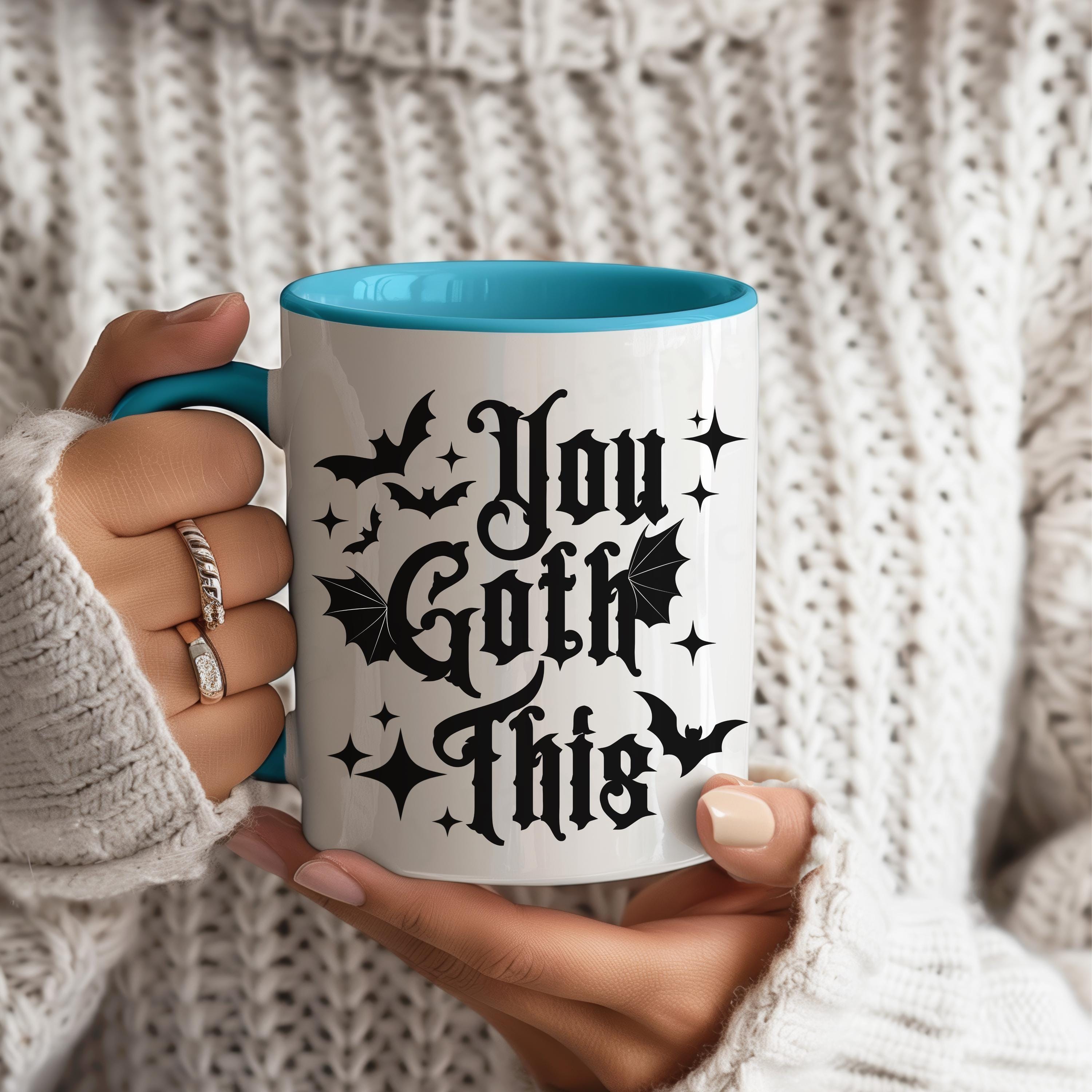You Goth This Personalized Coffee Cup, Gothic Custom Name Ceramic Tea ...