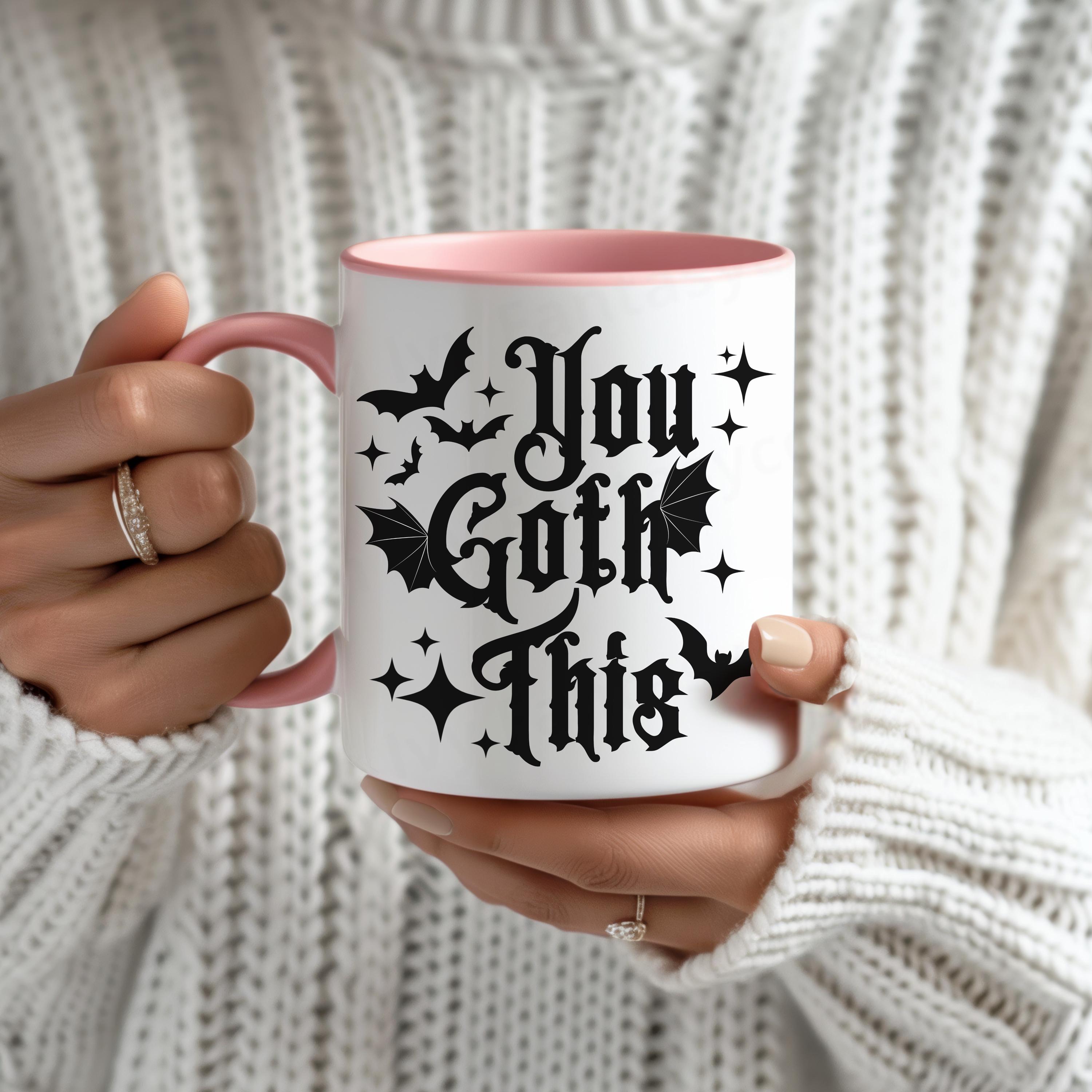You Goth This Personalized Coffee Cup, Gothic Custom Name Ceramic Tea ...