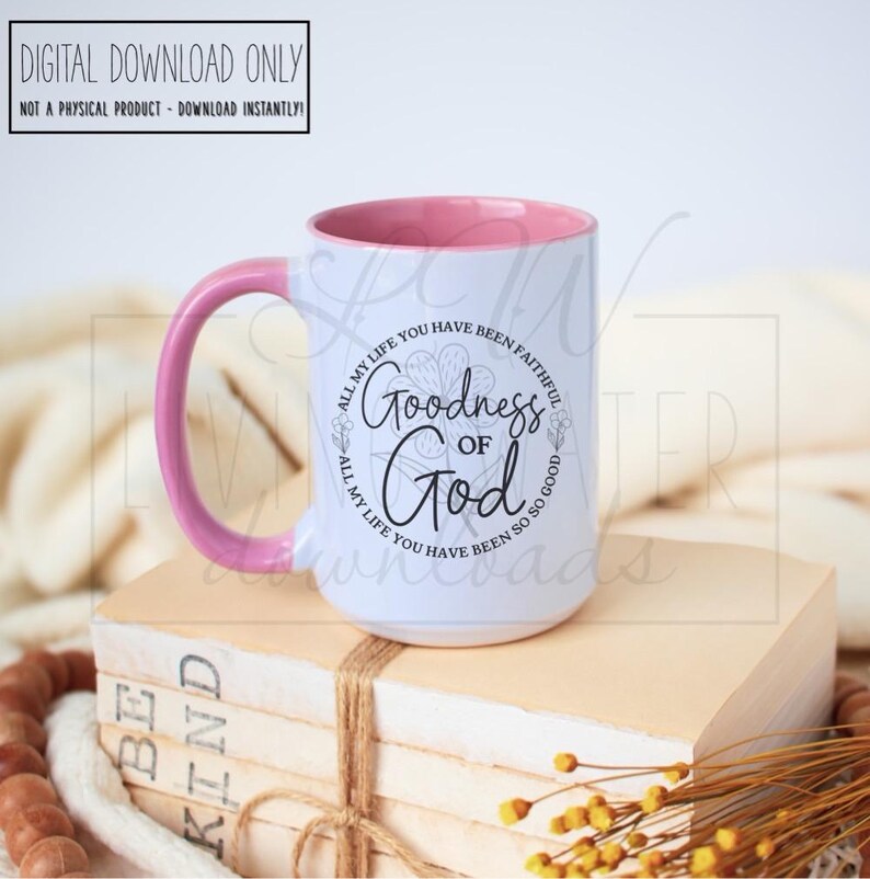 Goodness of God Christian Design: Faith T-shirt, Wall Art (digital ...