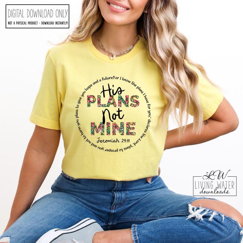 Jeremiah 29:11 Design | His Plans Not Mine PNG | Christian Design for ...