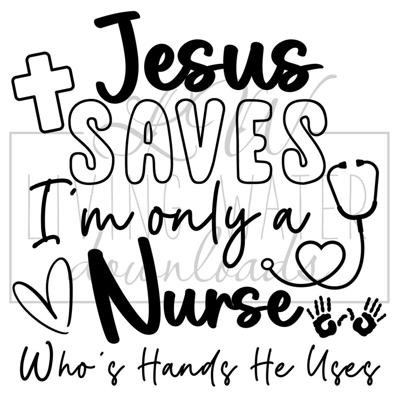 Jesus Saves Digital Download | Nurse Designs for T Shirts | Faith ...