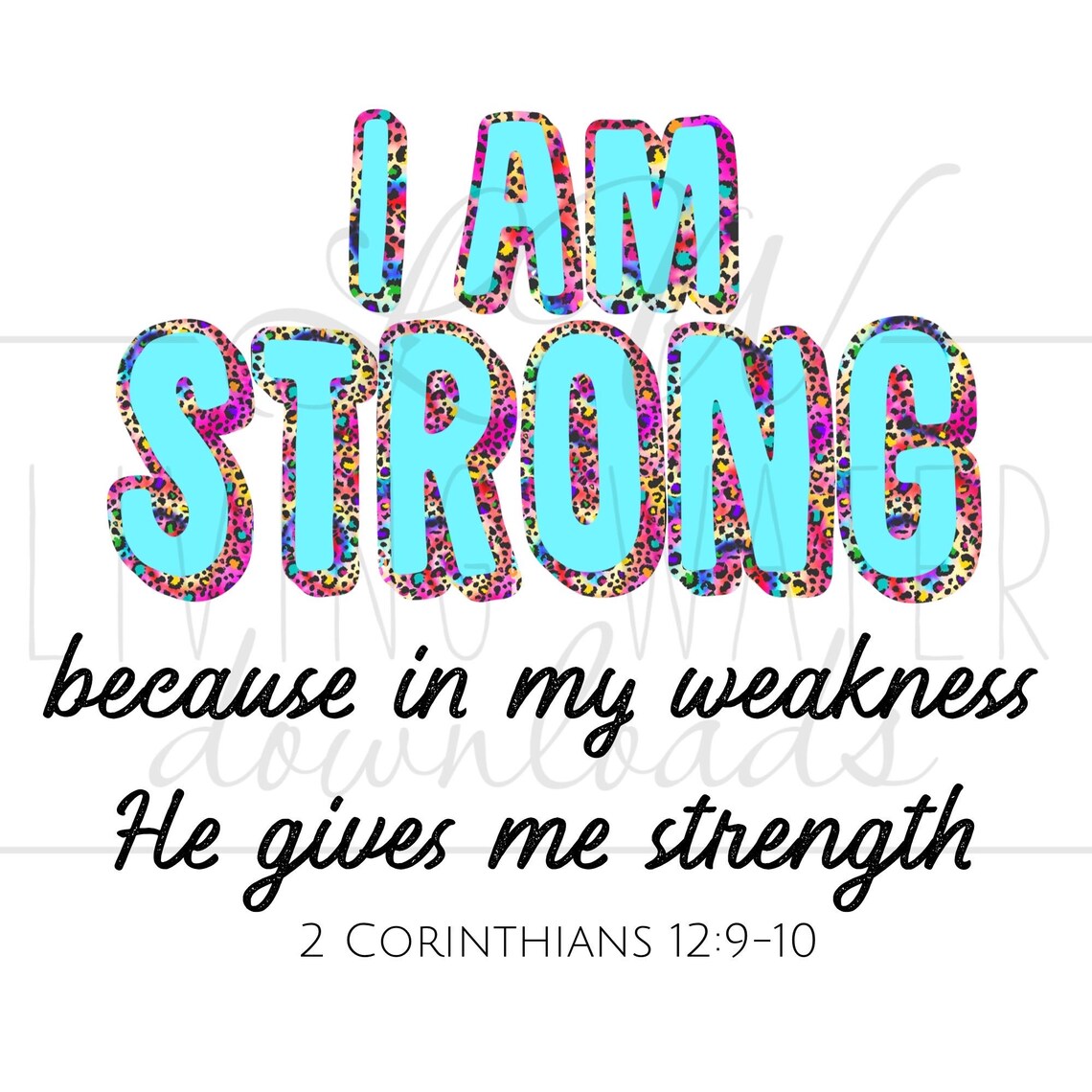 I Am Strong Digital Download Design | PNG Christian Designs for T ...