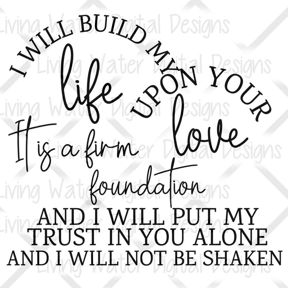 Build My Life Upon Your Love Christian SVG: Worship Song Lyrics ...