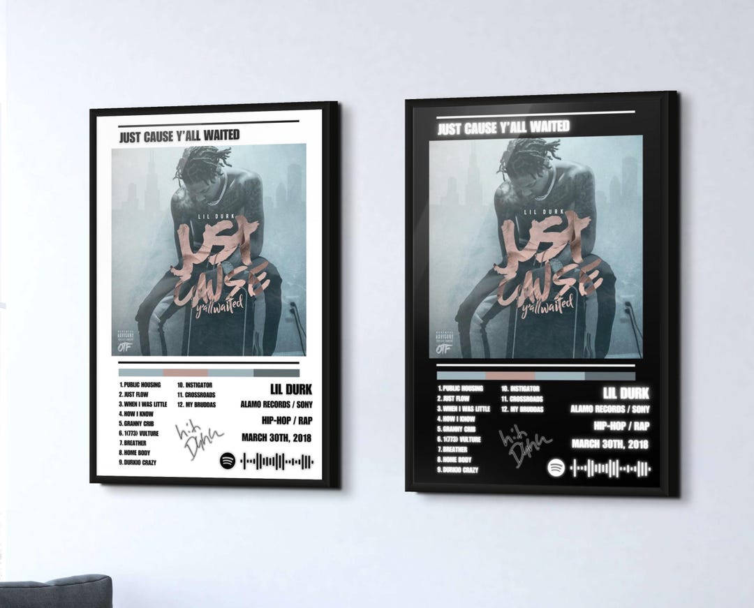 Lil Durk Set of 2 Digital Poster - Just Cause Y'all Waited - OTF - Free ...