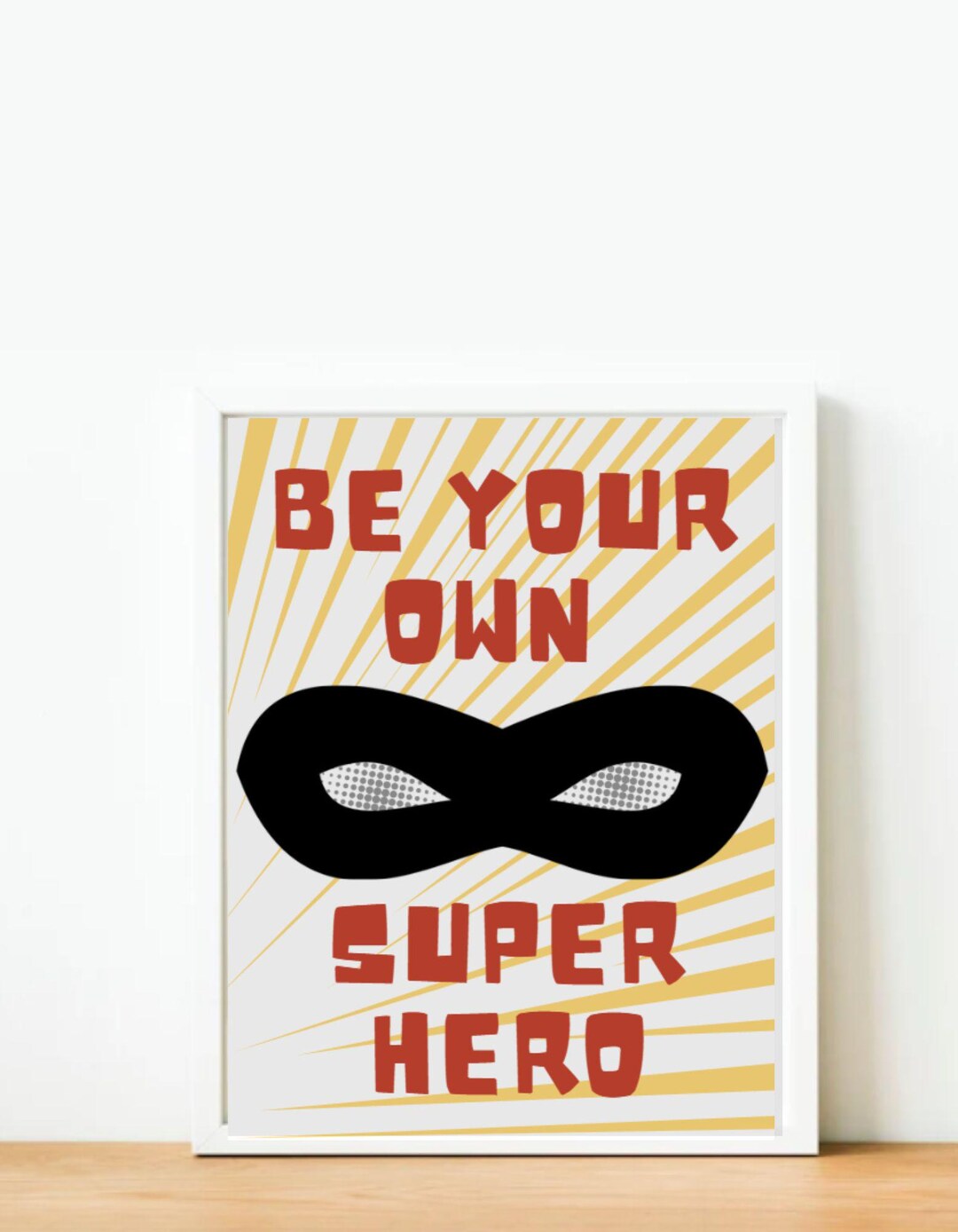Superhero Motivational Wall Art, Be Your Own Superhero Print, Comic ...