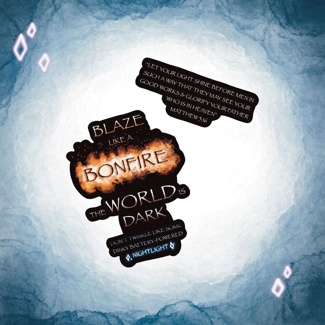 Blaze Like a Bonfire Sticker | Christian Sticker, Funny Faith Sticker ...