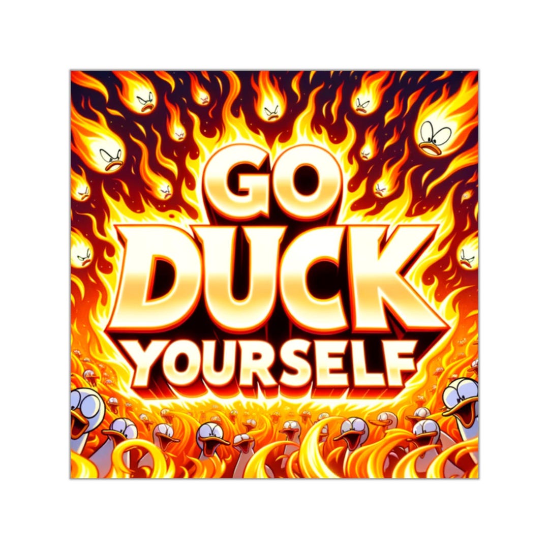 Funny Square Vinyl Stickers - 'go Duck Yourself' for Laptops, Water ...
