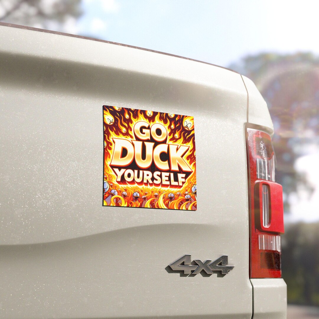 Go Duck Yourself Car Magnet: Funny Auto Decor - Quirky Gift - Etsy