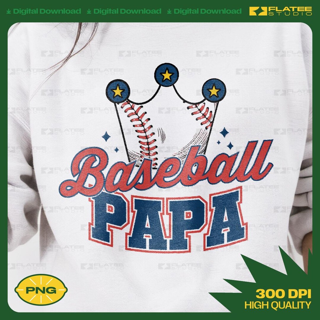 Baseball Papa PNG – Father’s Day Sublimation Design for Sporty Dad Gift ...