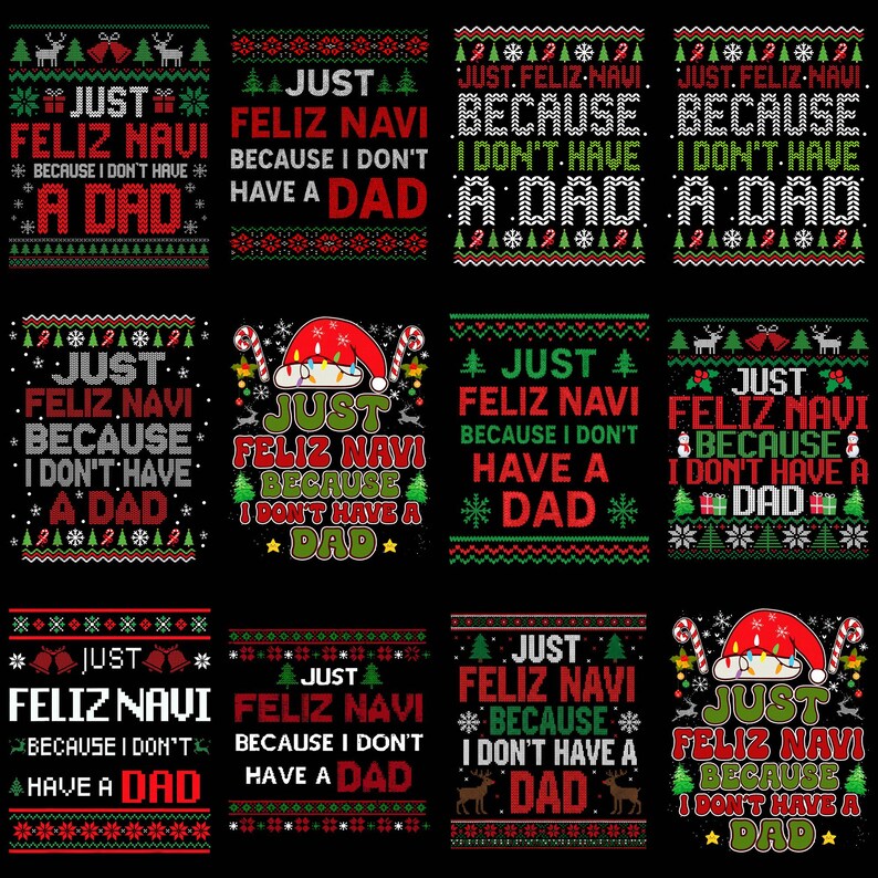 Just Feliz Navi Because I Don't Have a Dad Png, Freaky Christmas Png ...