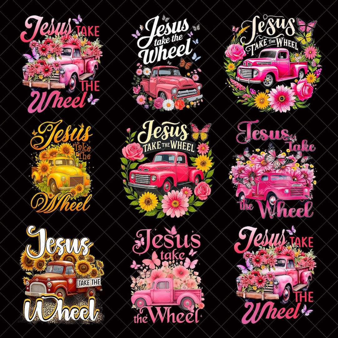 Jesus Take the Wheel Sunflower Truck Print: Christian Wall Art (PNG ...