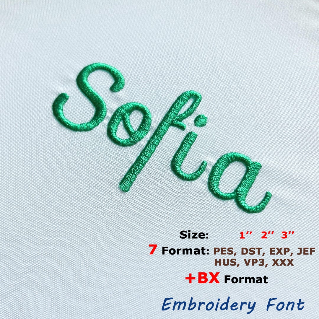 Sofia Embroidery Font, BX Font, Pes Dst Jef VP3 Exp Hus Xxx, 0.5'' 0.1'' 1.5'' 2'' 3'', PES Font ...
