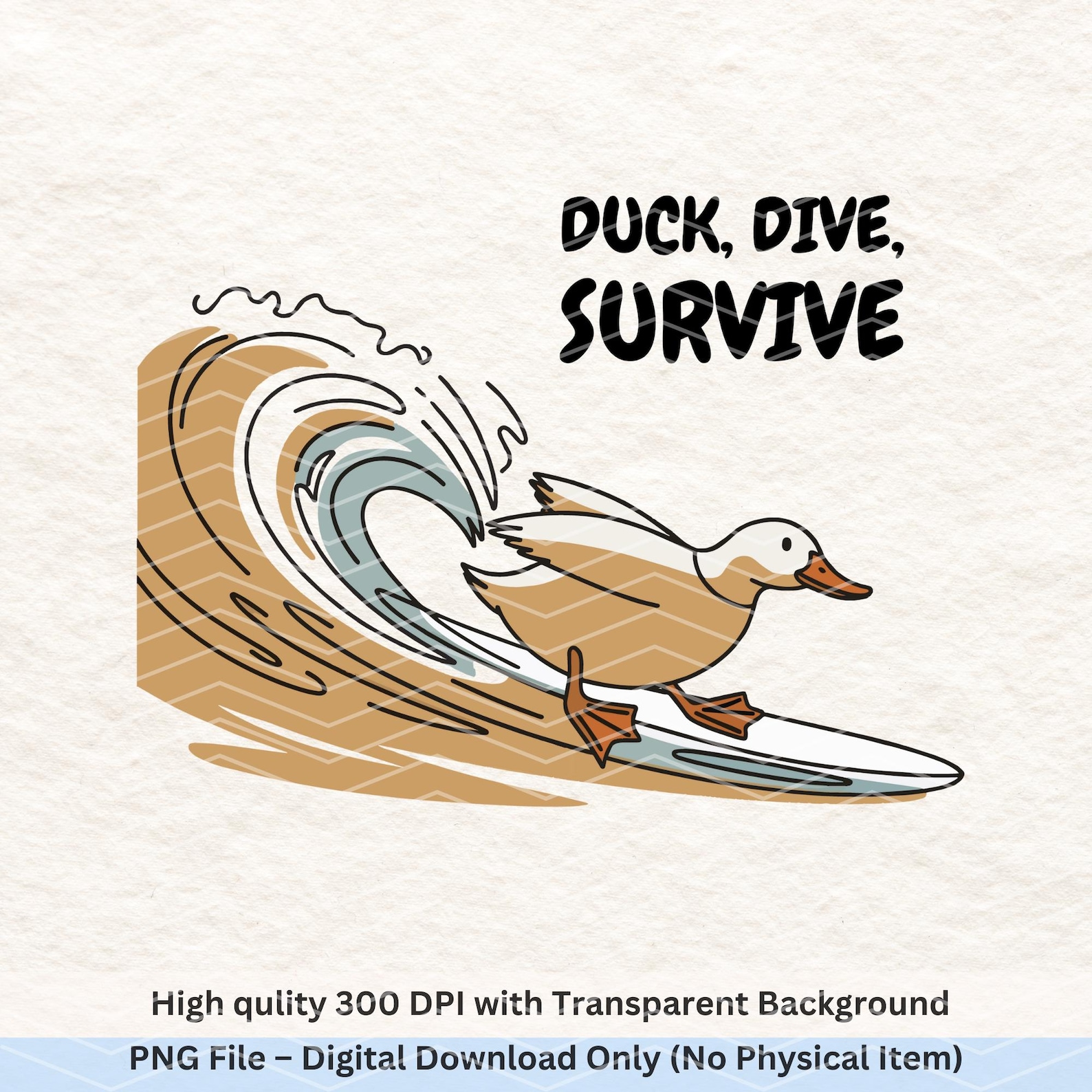 Funny Duck PNG - Duck Dive Survive Surfing Clipart, Beach Sublimation ...