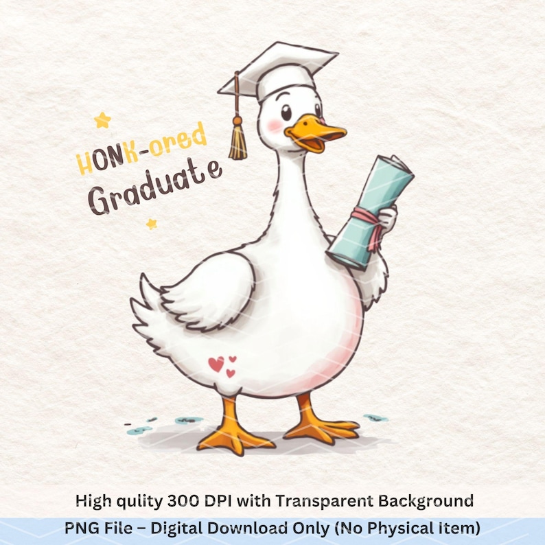 Funny Graduation PNG, Honk-ored Graduate Goose Clipart, Goose Digital ...
