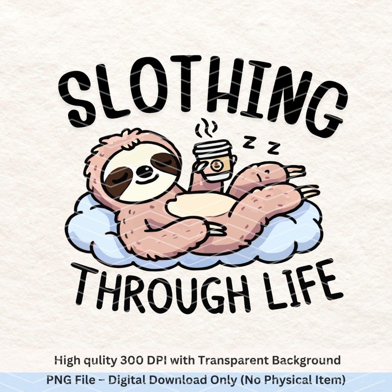 Sloth PNG Digital Download - Cute Sloth Coffee Clipart, Lazy Sloth ...