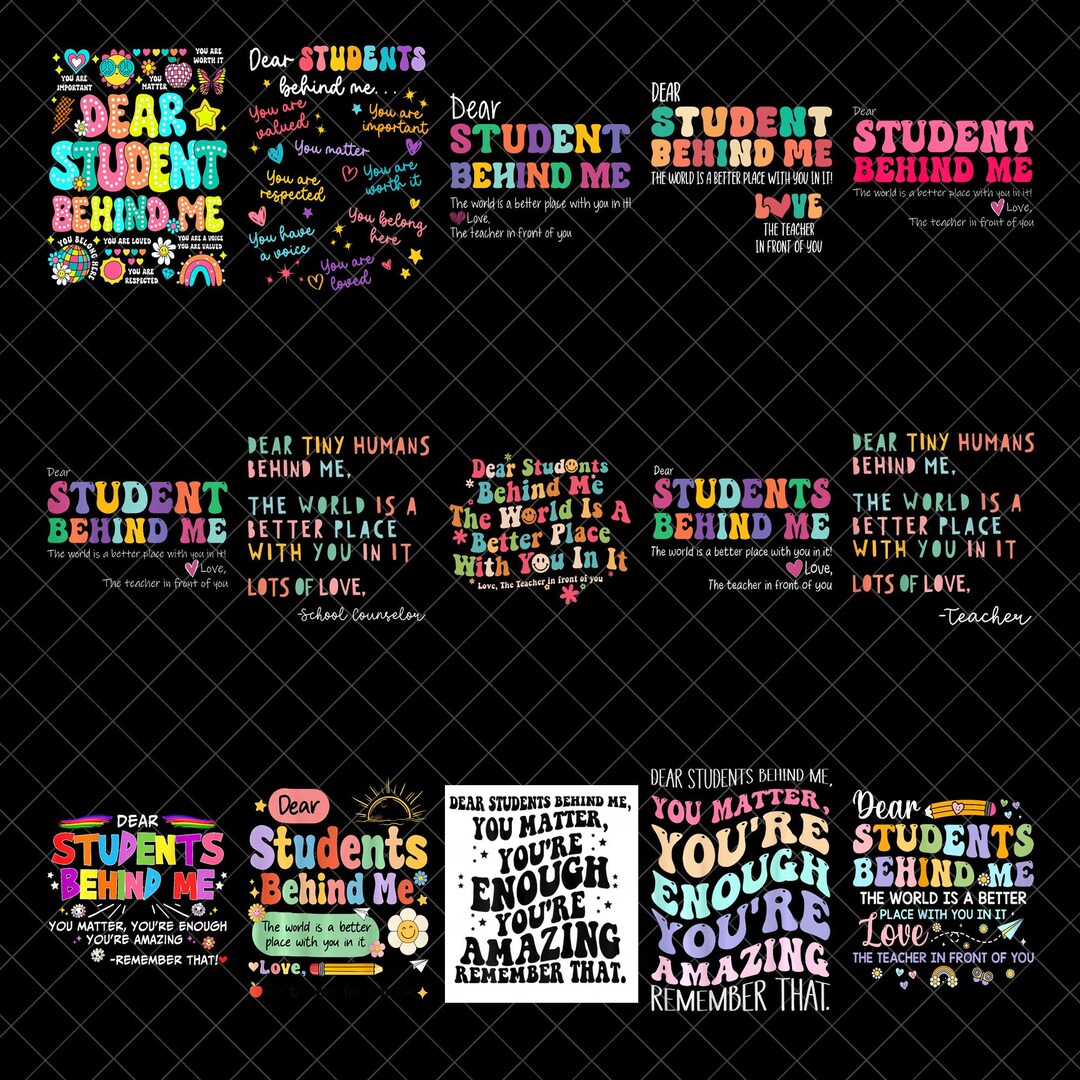 Dear Student Behind Me Png Bundle, Inspirational Teacher Png, Teacher ...