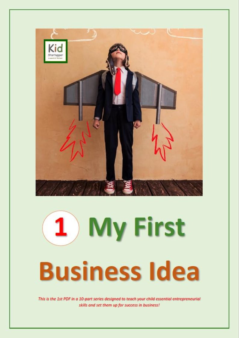 My First Business Idea (ages 10-15). A Step-by-step Entrepreneurial ...