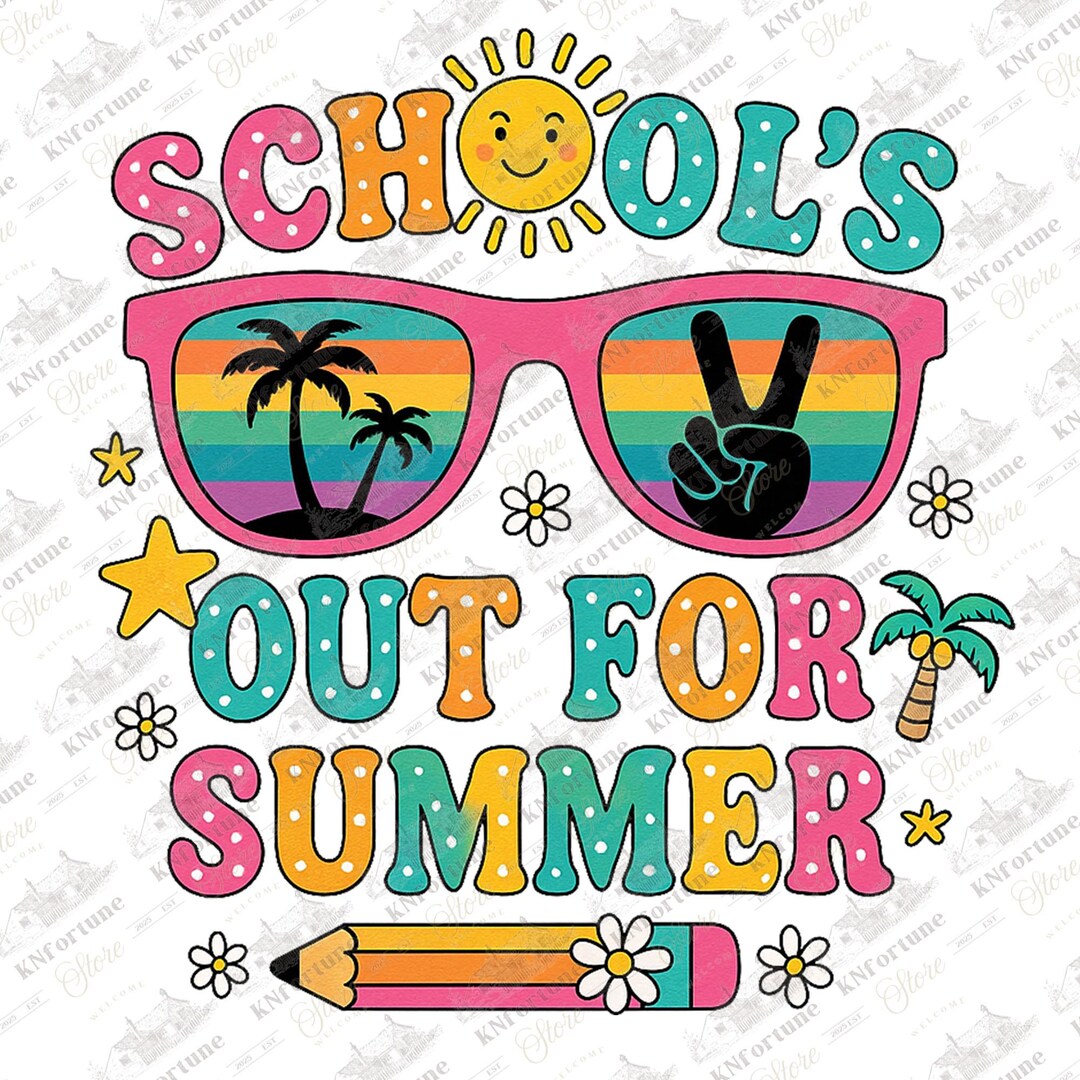 School's Out for Summer PNG, Last Day of School Png, Kids Summer Break ...