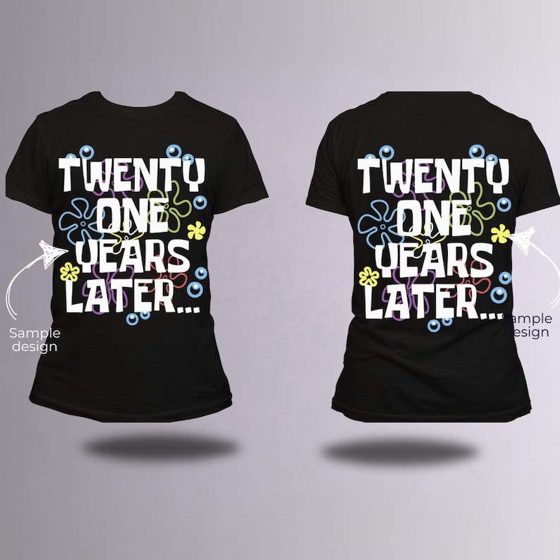 Twenty One Years Later PNG |sublimation Design | Instant Download ...