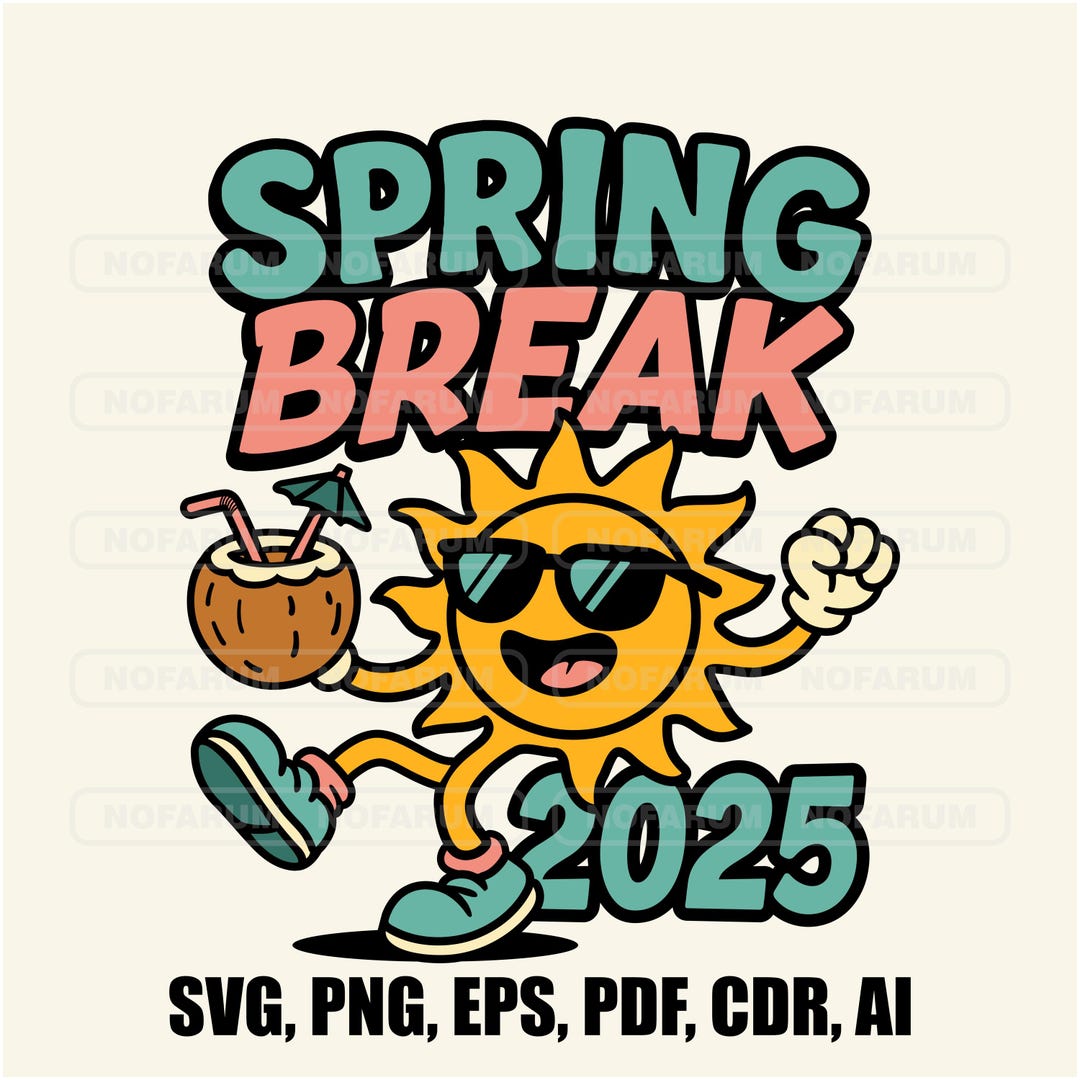 Funny Spring Break 2025 Sun Cartoon SVG Design (digital Download) - Etsy