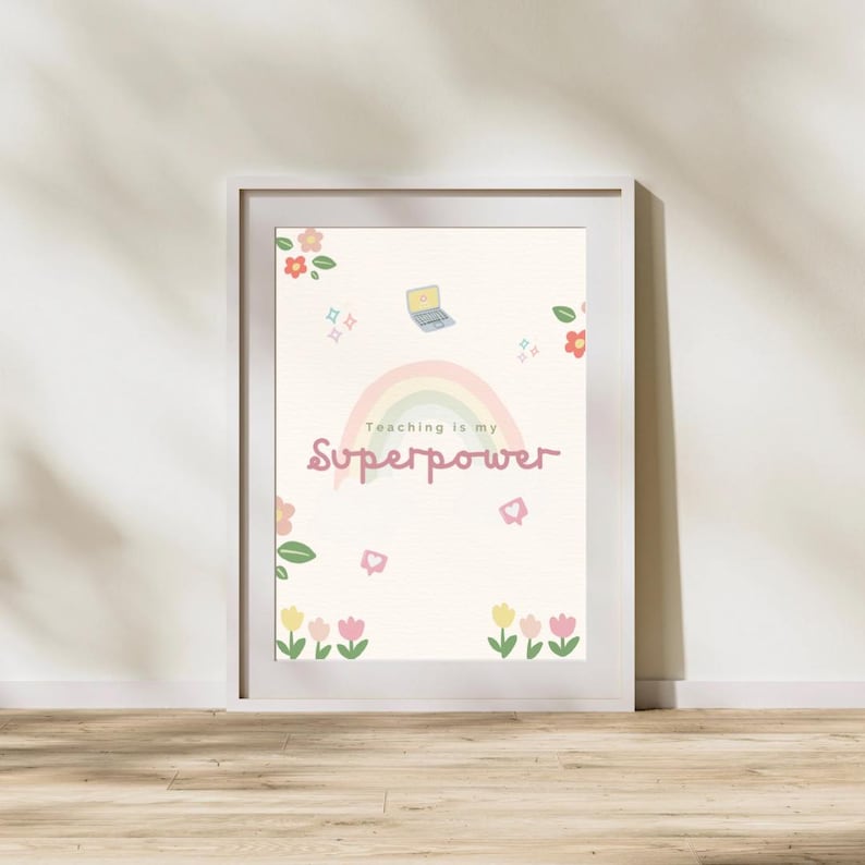 Teaching is My Superpower - Cute Printable Teacher Gift - Classroom ...