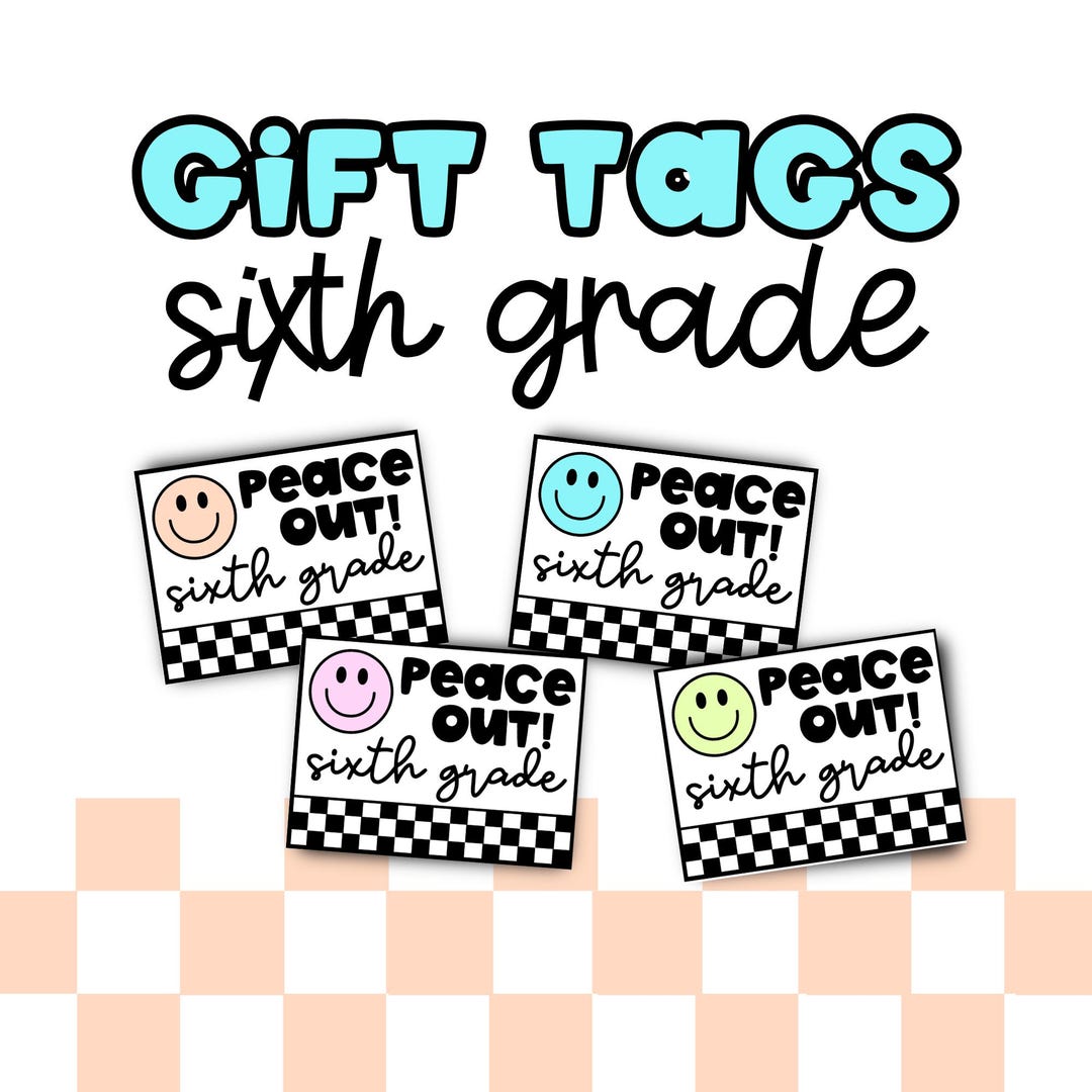 End of Year | Summer - Sixth Grade Gift Tags | Peace Out Preppy ...