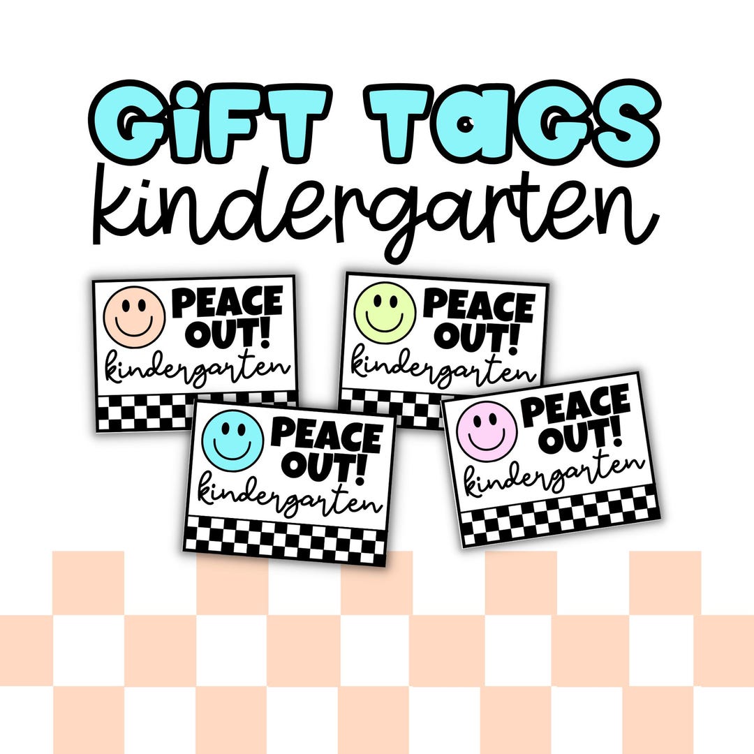 End of Year | Summer - Kindergarten Gift Tags | Peace Out Preppy ...
