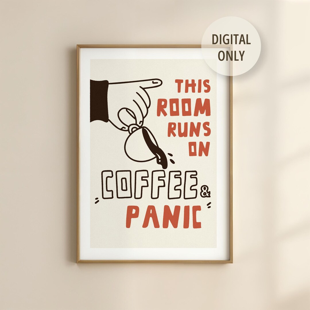 Sarcastic Coffee Panic Digital Art Print | WFH Office Decor | Humorous ...
