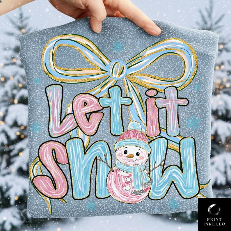 Let It Snow Snowman Png Cozy Winter Snowflakes Bow Coquette Season ...