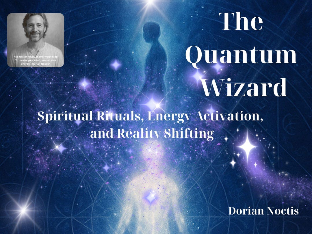 Quantum Wizard PDF: Spiritual Rituals and Reality Shifting | Quantum Manifestation & Energy ...