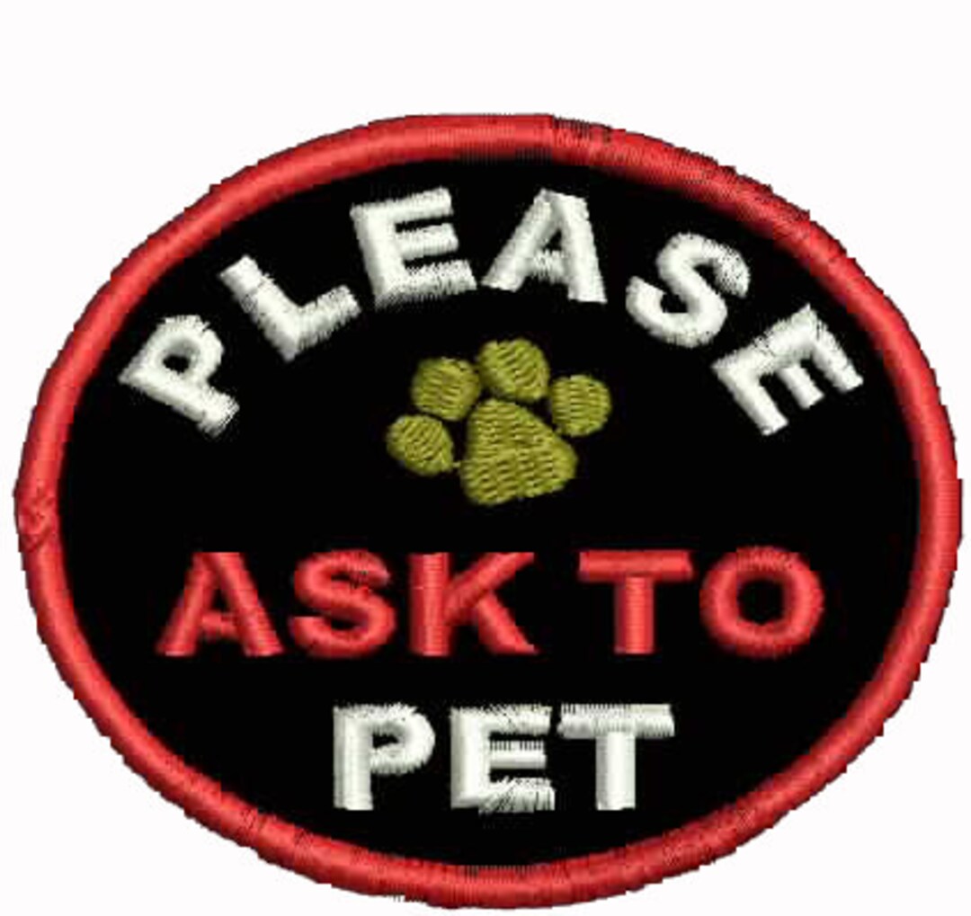 Ask to Pet Patch, Ask to Pet Embroidered Patches Black and White ...