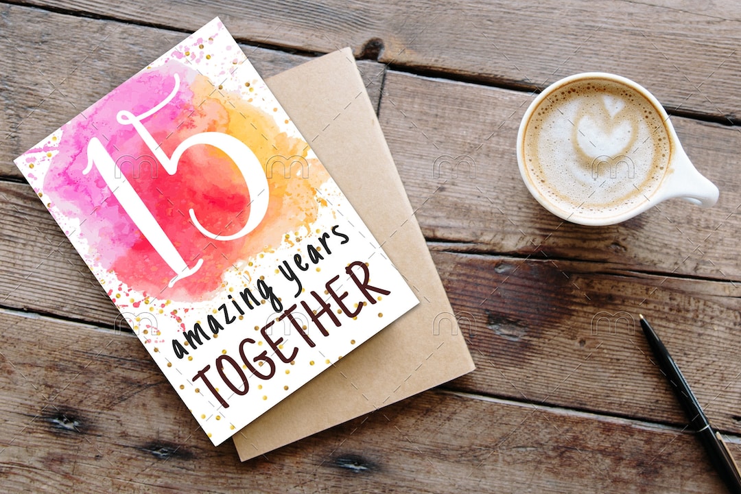 Printable 15th Anniversary Card 15 Amazing Years Together Downloadable ...