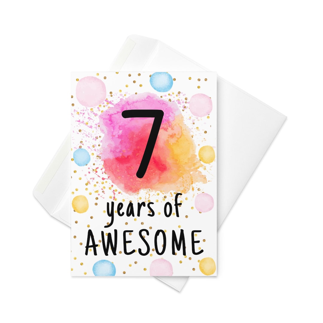 7th Birthday Card 7 Years of Awesome Cheerful 7th Birthday Card ...