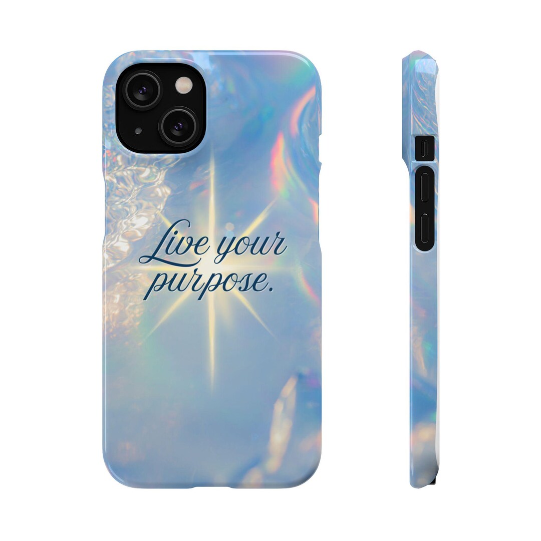 Iridescent "live Your Purpose" Phone Case: Impact-resistant ...