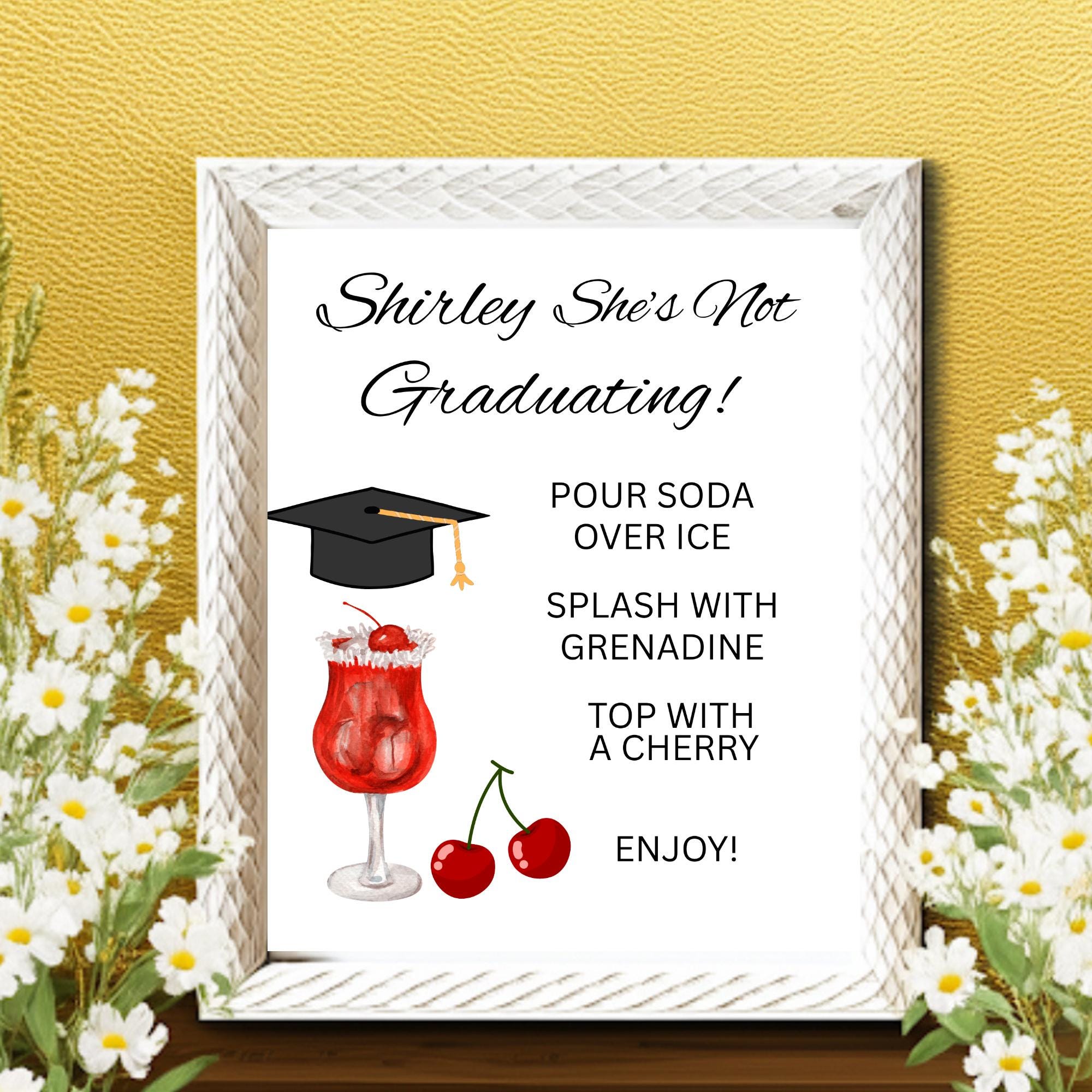 Graduation Shirley Temple Sign, Non-alcoholic Bar Menu, Signature Drink ...