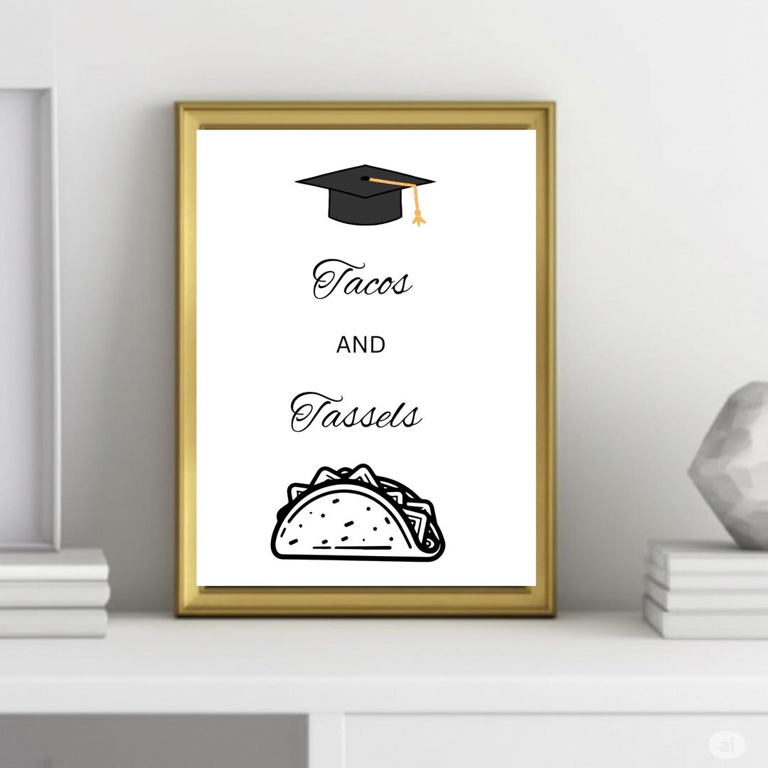 Graduation Party Taco Bar Printable Sign, Graduation Fiesta, Tacos and ...