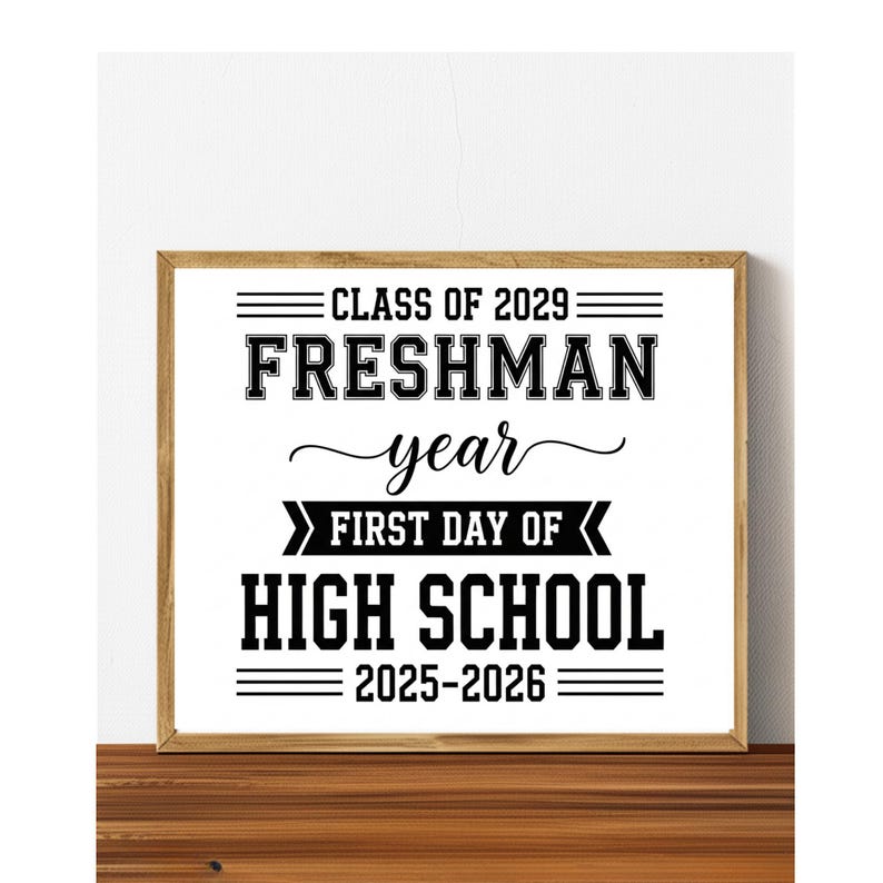 Printable Sign Freshman Year, First Day of High School Sign, First Day ...