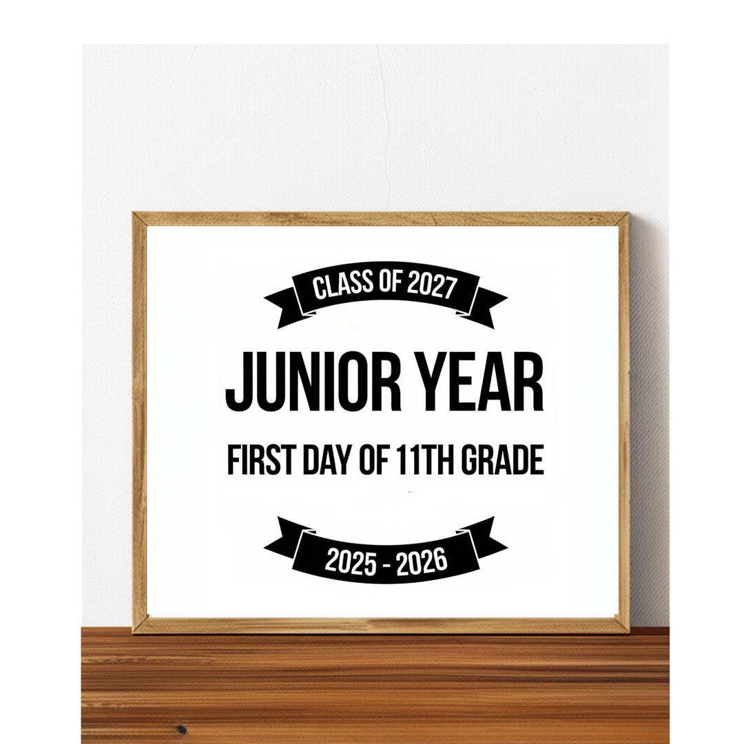 Printable 11th Grade Sign, First Day of Junior Year Sign, Class of 2027 ...