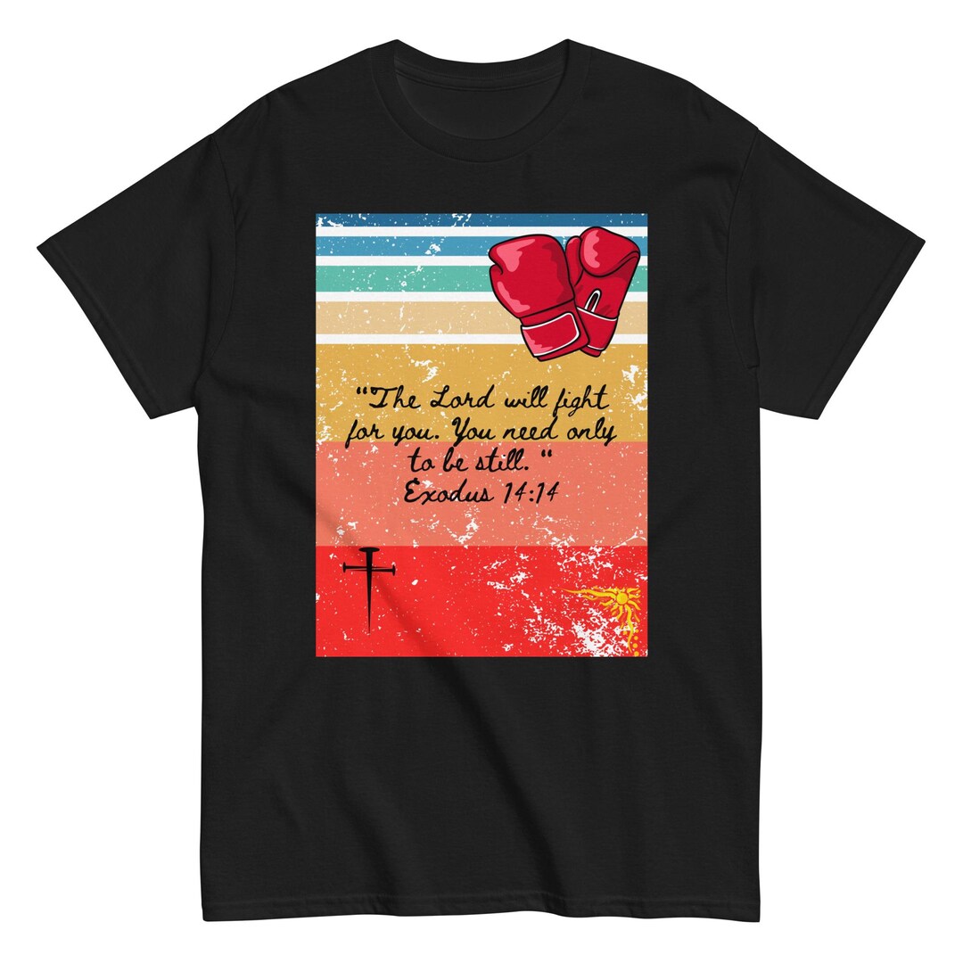 Exodus 14:14 the Lord Will Fight for You Unisex Tee - Etsy