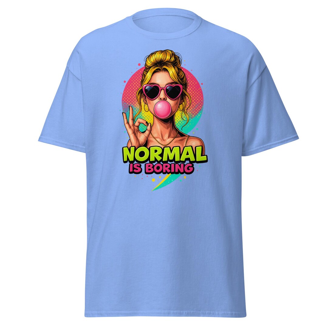 Normal is Boring Shirt – Retro Aesthetic Graphic Tee, Funny Bubblegum ...