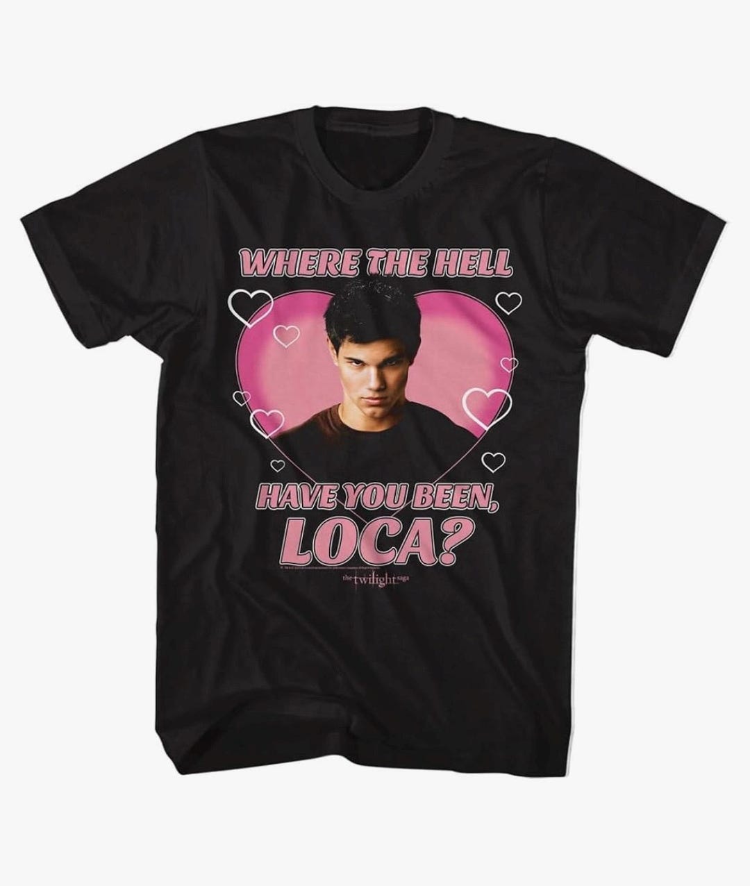 Bella Where the Hell Have You Been Loca Shirt, Twilight Quote Shirt ...