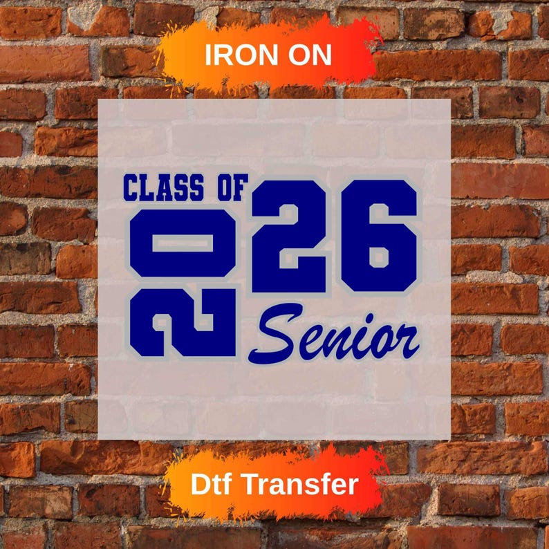 Class of 2026 Senior DTF Transfer, Graduation Iron on Design, Blue ...