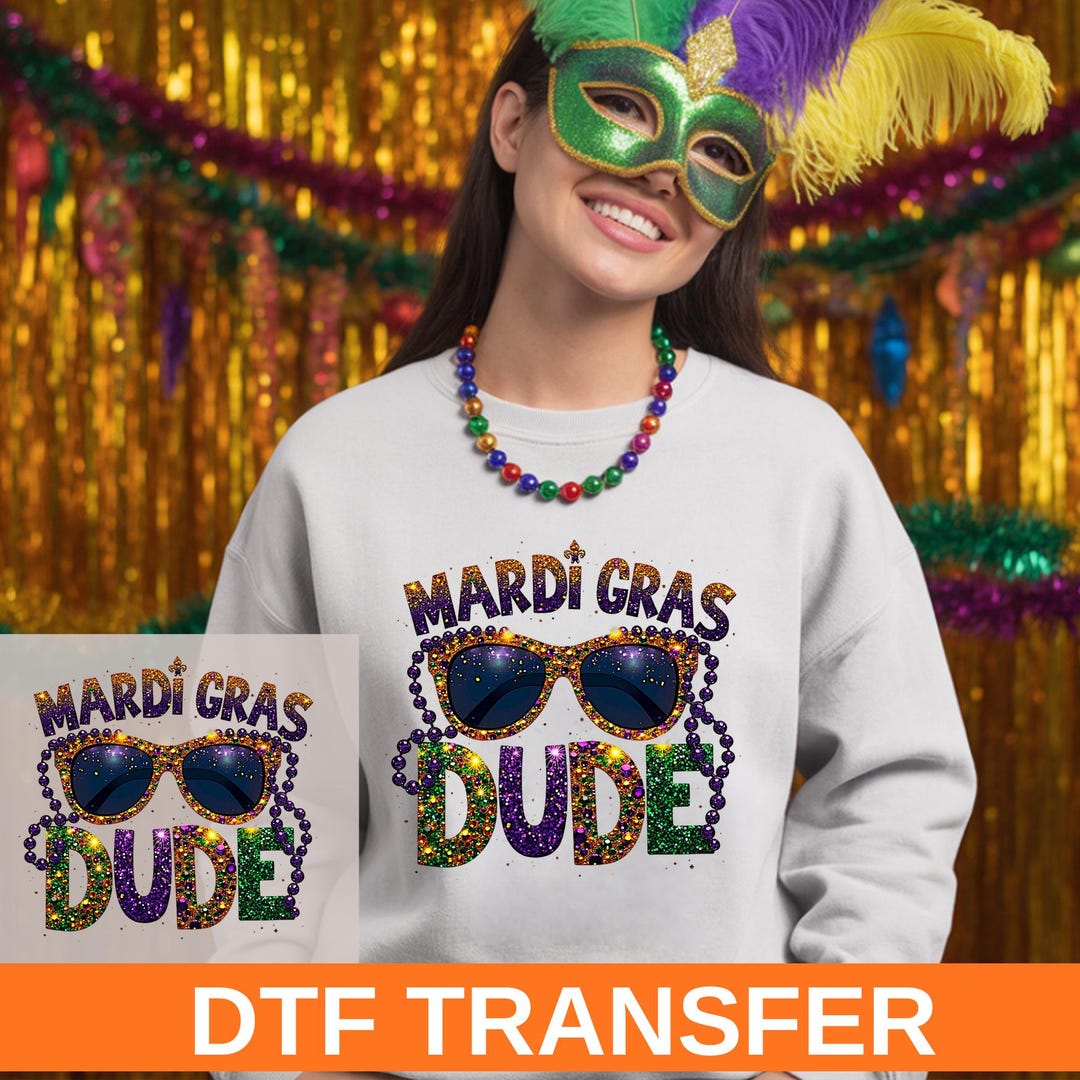 Mardi Gras Dude DTF Transfer, Glitter Sunglasses Party Supplies, Unique ...