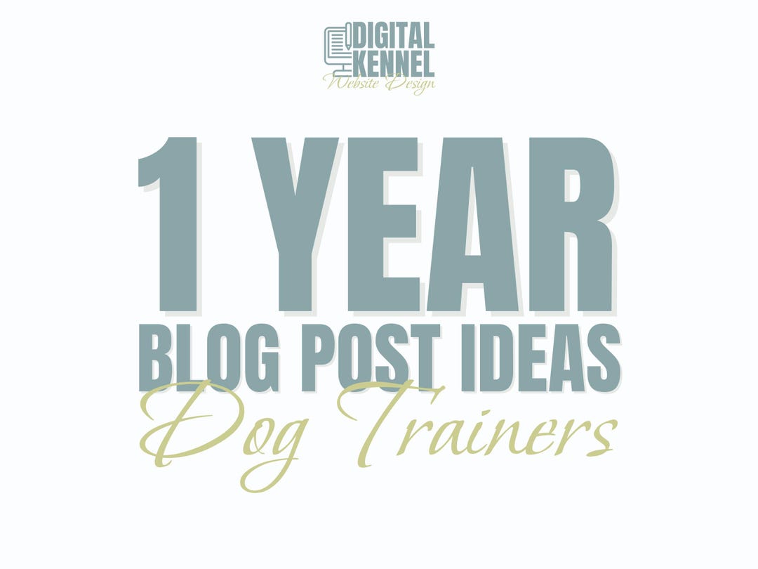 365 Blog Post Ideas for Dog Trainers, Pet Business Blogging Content ...