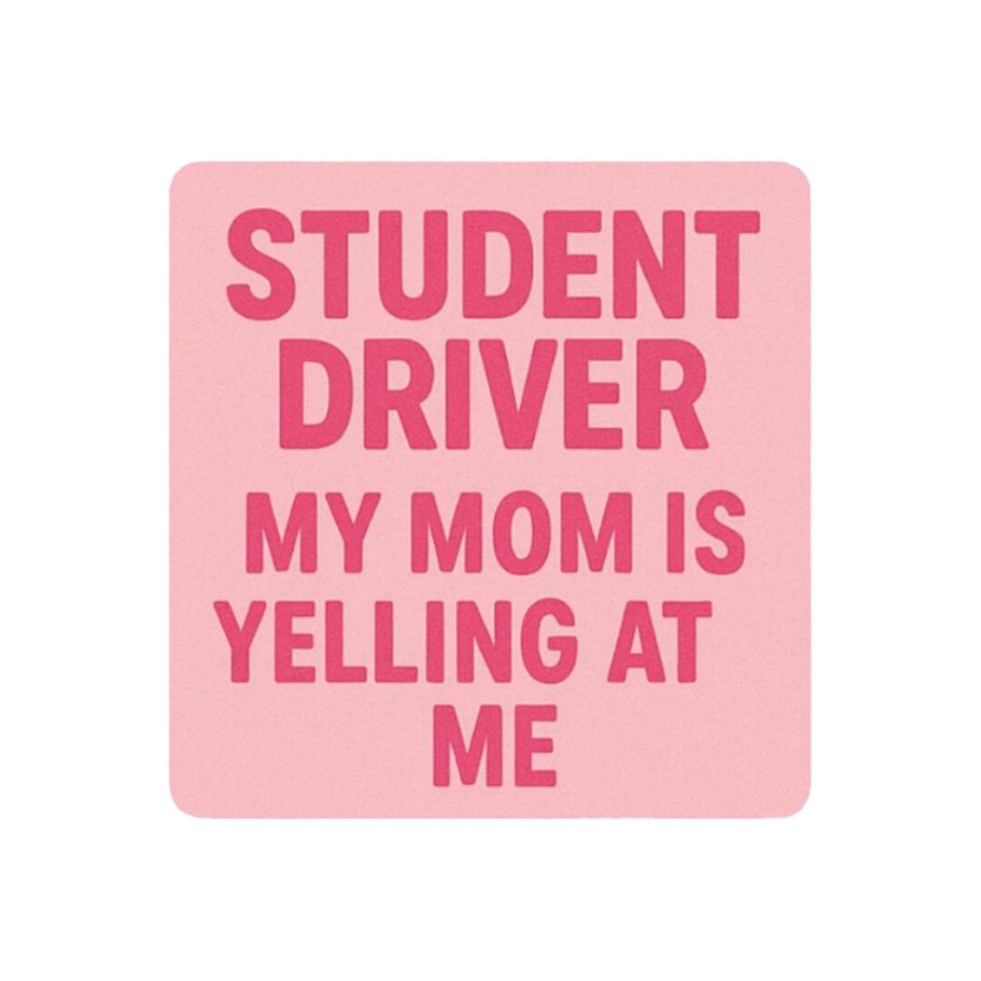 Student Driver Sticker Set – Funny "my Mom is Yelling" Car Decal for ...