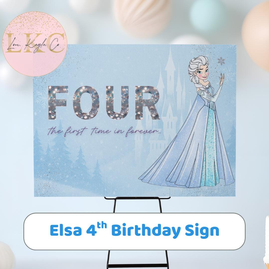 Elsa Frozen 4th Birthday Event Sign, Girl 4th Birthday Party Decor ...