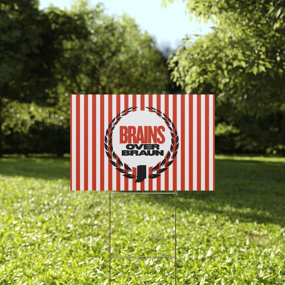 Brains Over Braun Plastic Yard Sign, Fun Outdoor Decor, Graduation ...